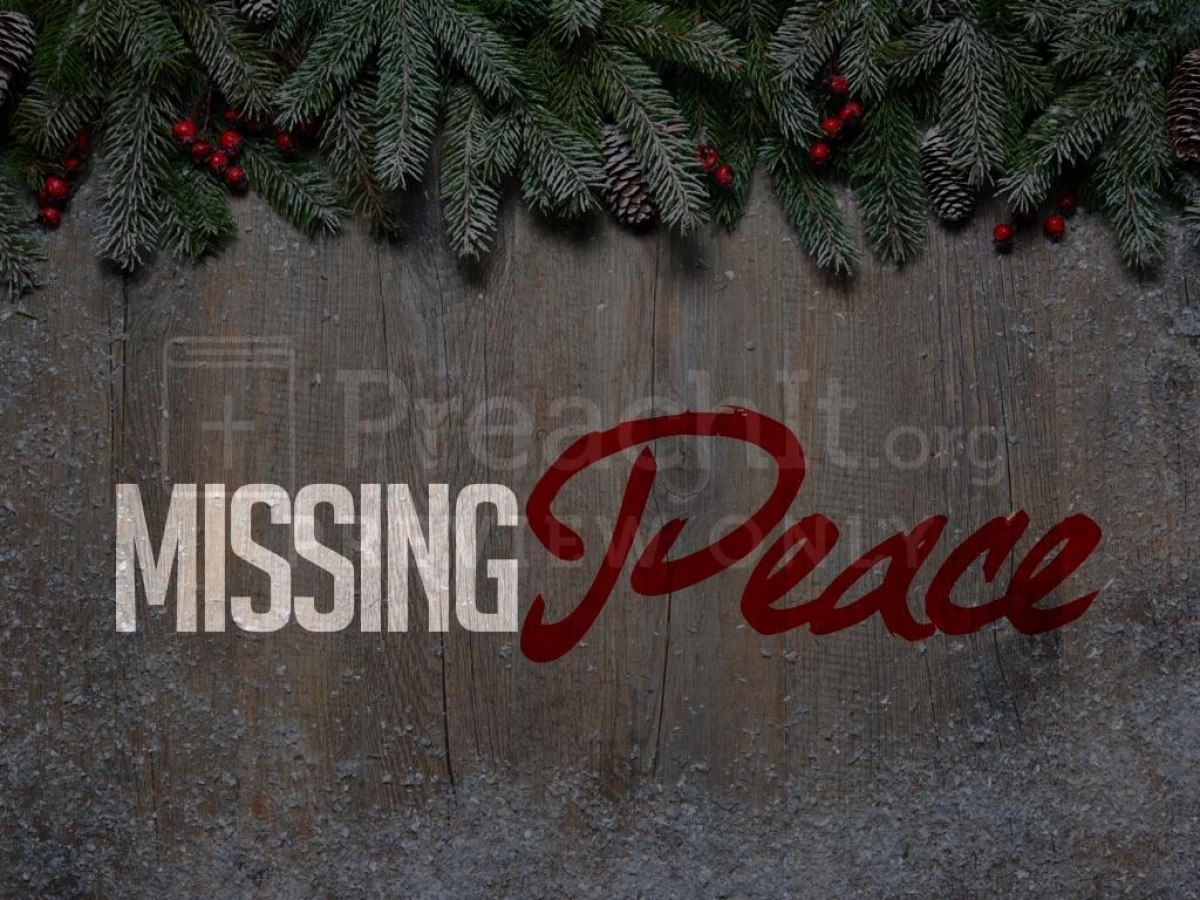 Missing Peace | Sermon Outlines | PreachIt