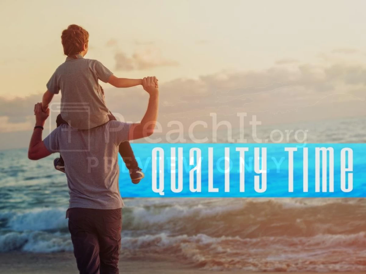 Quality Time | Sermon Outlines | PreachIt