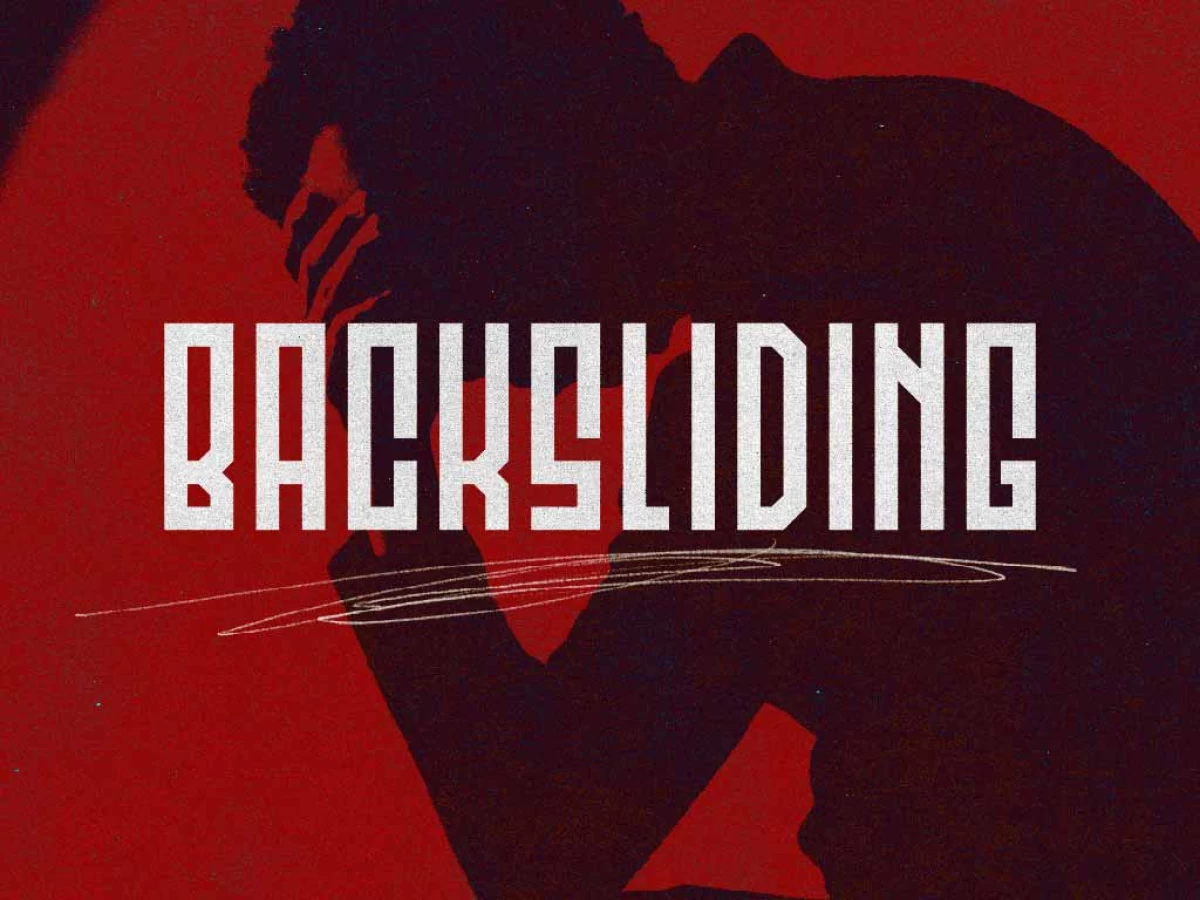Backsliding | Sermon Outlines | PreachIt